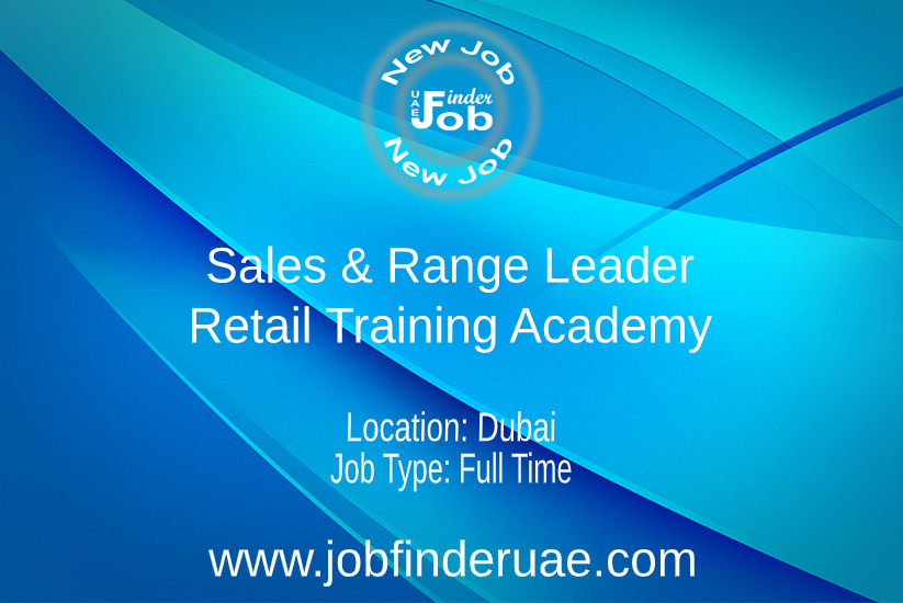 Sales & Range Leader - Retail Training Academy - Job Finder UAE