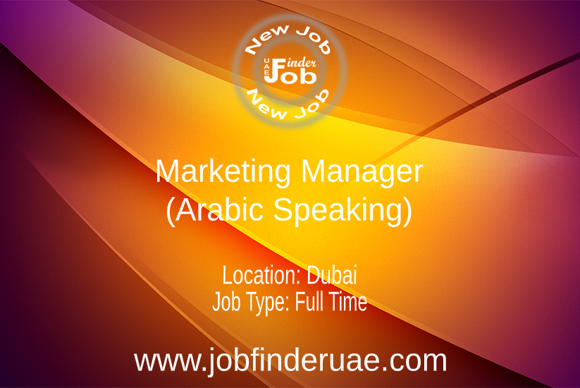 Marketing Manager - (Arabic Speaking) - Job Finder UAE